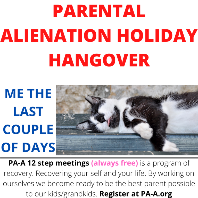 PARENTAL ALIENATION (PA) HOLIDAY HANGOVER - Parental Alienation Anonymous